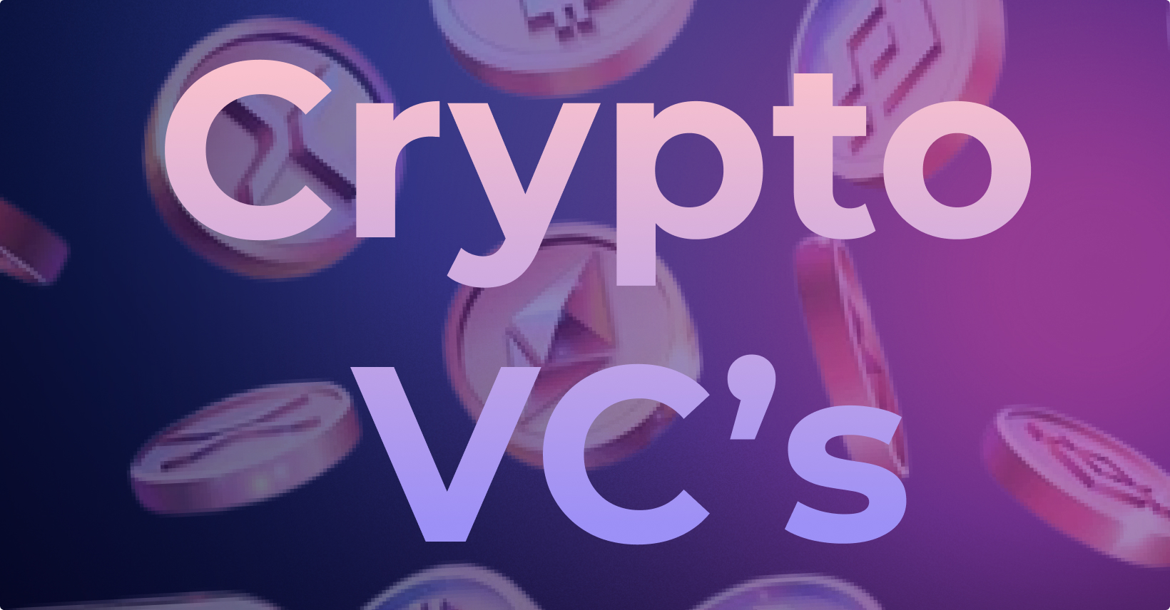 Top Crypto Venture Capital Firms and Blockchain Investment Funds in 2026